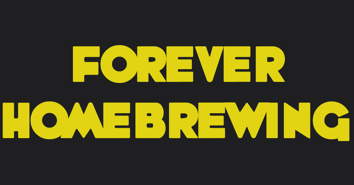 Forever Homebrewing